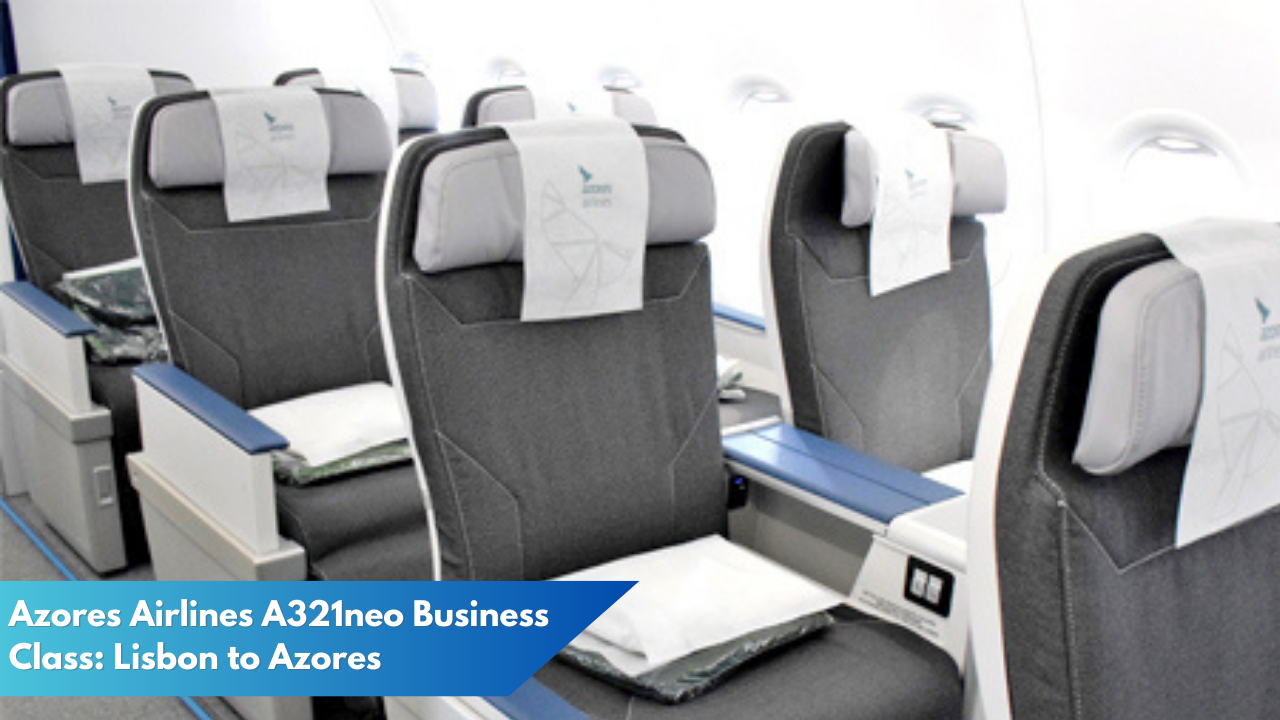 Azores Airlines A321neo Business Class: Lisbon to Azores